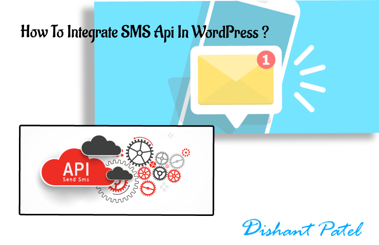 How To Integrate SMS Api In WordPress WordPress Developer Dishant